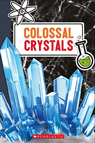 Colossal Crystals: Scholastic,: 9781338348989: Amazon.com: Books