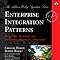 Enterprise Integration Patterns: Designing, Building, and Deploying Messaging Solutions: Hohpe ...