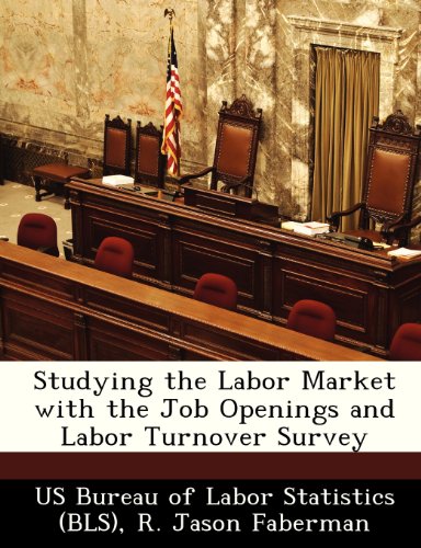 Studying the Labor Market with the Job Openings and Labor Turnover ...