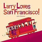 Larry Gets Lost in San Francisco: Michael Mullin, John Skewes ...