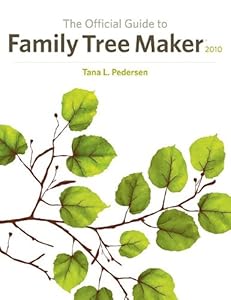 The Official Guide to Family Tree Maker... book by Tana L. Pedersen