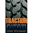 Traction: Get a Grip on Your Business: Gino Wickman: 9780979799006 ...