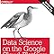 Data Science on the Google Cloud Platform: Implementing End-To-End Real-Time Data Pipelines ...