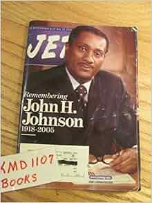 Jet Magazine August 29, 2005 John H. Johnson: Founder & Publisher of ...