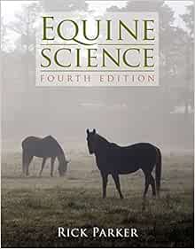 Equine Science, 4th Edition: 9781111138776: Medicine & Health Science ...