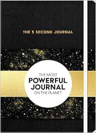 The 5 Second Journal: The Best Daily Journal and Fastest Way to Slow ...