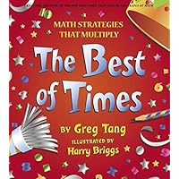 The Best of Times: Math Strategies that Multiply: Tang, Greg, Briggs ...