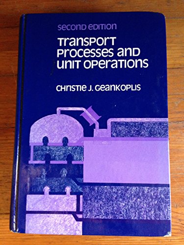 Transport Processes & Unit Operation 2ND Edition: Geankoplis, Christie ...