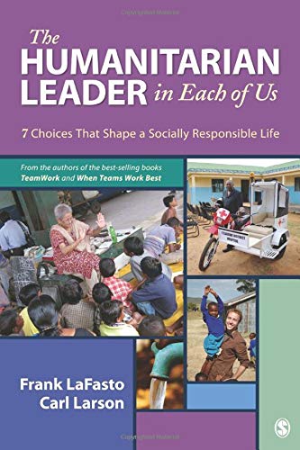 The Humanitarian Leader in Each of Us: 7 Choices That Shape a Socially ...