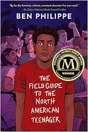 The Field Guide to the North American Teenager : Philippe, Ben: Amazon ...