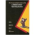 The Design and Implementation of the 4.3 BSD UNIX Operating System: Samuel J. Leffler, Marshall ...