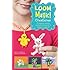 Loom Magic!: 25 Awesome, Never-Before-Seen Designs for an Amazing ...