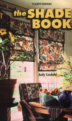 The Shade Book: Roman, Cloud, Balloon, Roller Shades, Shade Toppers ...