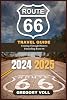 Route 66 Travel Guide 2024 - 2025: Cruising Through History: Unraveling ...