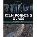 Amazon.com: Kiln Forming Glass (9781847971760): Helga Watkins-Baker: Books