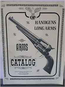 E.M.F. Company Gun Catalog of Antique Firearms: Handguns, Long Arms ...
