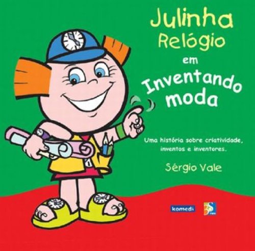 Julinha Relogio. Inventando Moda PDF Sergio Vale