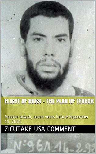 FLIGHT AF 8969 - THE PLAN OF TERROR: Massive attack, seven years before ...