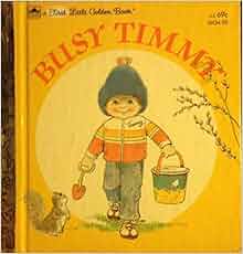Busy Timmy (Little Golden Book): Kathryn and Byron Jackson, June ...