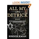 All My Love, Detrick: Roberta Kagan: 9781502571489: Amazon.com: Books