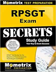 RPSGT Exam Secrets Study Guide: RPSGT Test Review for the Registered ...