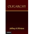 Oligarchy: Winters, Jeffrey A.: 9780521182980: Amazon.com: Books