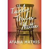 The Twelve Tribes of Hattie (Oprah's Book Club 2.0 Digital Edition ...