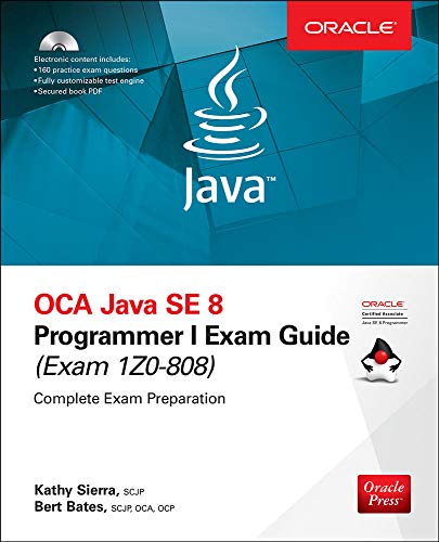 OCA Java SE 8 Programmer I Exam Guide (Exams 1Z0-808): Sierra, Kathy ...