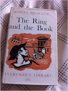 The ring and the book (Everyman's library [no. 502]): Robert Browning ...