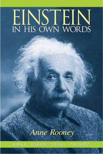 Einstein In His Own Words: Science, Religion, Politics, Philosophy by ...