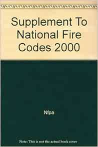 National Fire Codes 2000 Plus Supplement: 9780877653363: Reference ...