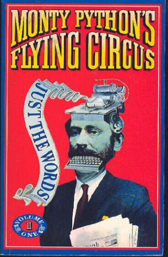 Monty Python's Flying Circus: Just the Words: Python, Monty ...