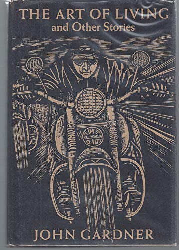 The Art of Living and Other Stories: John Gardner, Mary Azarian ...