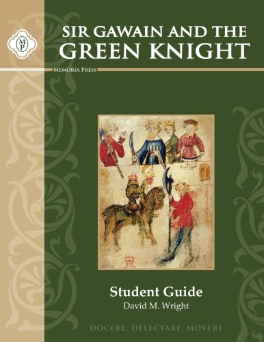 Sir Gawain and the Green Knight, Student Guide: Wright, David M ...