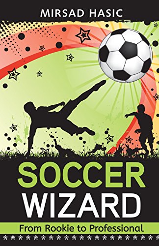 Soccer Wizard: Hasic, Mirsad: 9781505377385: Amazon.com: Books