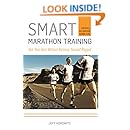 Smart Marathon Training: Run Your Best Without Running Yourself Ragged ...