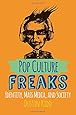 Pop Culture Freaks: Identity, Mass Media, and Society: Dustin Kidd ...