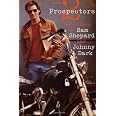 Two Prospectors: The Letters of Sam Shepard and Johnny Dark: Shepard ...