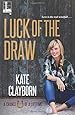 Luck of the Draw: Kate Clayborn: 9781516105137: Amazon.com: Books