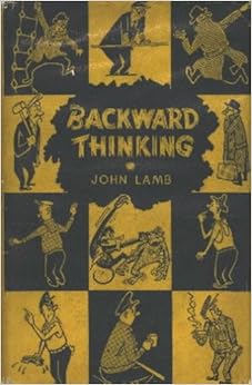 Backward thinking: Some interesting and amusing incidents ashore and ...
