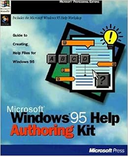 Microsoft Windows 95 Help Authoring Kit: Guide to Creating Help Files ...