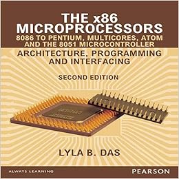 Buy The x86 Microprocessors: 8086 to Pentium, Multicores, Atom and the 8051 Microcontroller ...