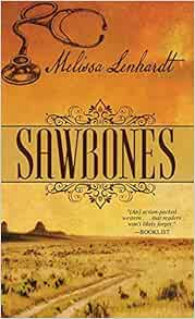 Sawbones (Sawbones Trilogy database only): Melissa Lenhardt ...
