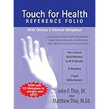 Touch for Health: A Practical Guide to Natural Health Using Acupressure ...