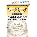 Chuck Klosterman and Philosophy: The Real and the Cereal (Popular ...