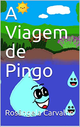 A Viagem de Pingo - eBook, Resumo, Ler Online e PDF - por Rosângela ...