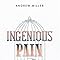 INGENIOUS PAIN: Miller, Andrew: 9780340682081: Amazon.com: Books