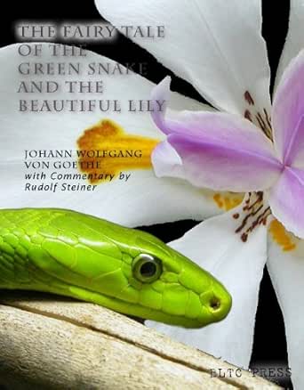 The Fairy Tale of the Green Snake and the Beautiful Lily - Kindle ...