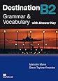 Destination B2. Grammar; Vocabulary / Student's Book with Key: Amazon.es: Mann, Malcolm, Taylore ...