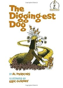 The Digging-Est Dog (Beginner Books(R))...